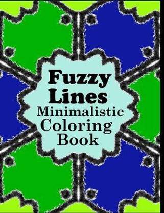Fuzzy Lines Minimalistic Coloring Book: Buy Fuzzy Lines Minimalistic ...