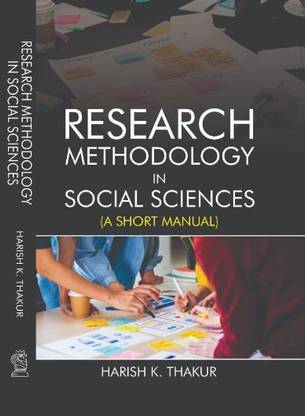 Research Methodology in Social Sciences ( A Short Manual ): Buy ...