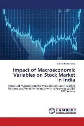 Impact of Macroeconomic Variables on Stock Market in India: Buy Impact ...