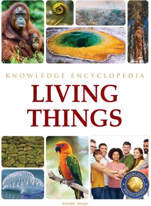 Living Things Science Knowledge Encyclopedia for Children: Buy Living ...
