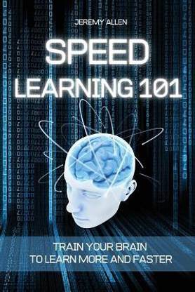 Speed Learning 101: Buy Speed Learning 101 by Allen Jeremy at Low Price ...
