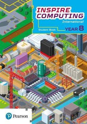 Inspire Computing International, Student Book, Year 8: Buy Inspire ...