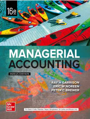 Managerial Accounting | 16th Edition: Buy Managerial Accounting | 16th ...