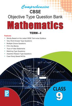 Comprehensive CBSE Objective Type Question Bank Mathematics IX (Term-I ...