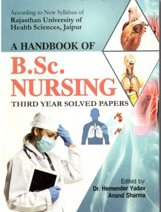 A Handbook Of B.Sc Nursing 3rd Year Solved Paper: Buy A Handbook Of B.Sc Nursing 3rd Year Solved ...