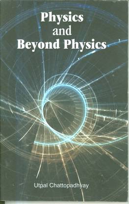 Physics And Beyond Physics: Buy Physics And Beyond Physics by Utpal ...