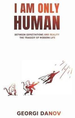 I Am Only Human: Buy I Am Only Human by Danov Georgi at Low Price in ...