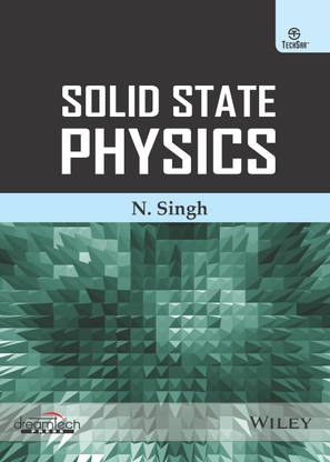 Solid State Physics: Buy Solid State Physics by N.Singh at Low Price in ...
