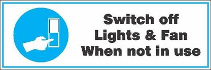 NS INVENTIVENESS Switch Off Lights Fan Not In Use Emergency Sign Price ...