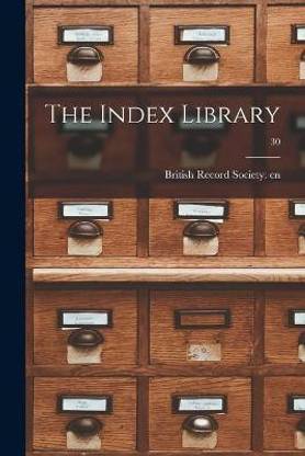 The Index Library; 30: Buy The Index Library; 30 by unknown at Low ...