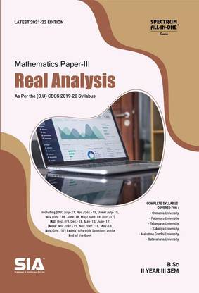 Real Analysis (Mathematics Paper-III) B.Sc II-Year III-Sem (As Per O.U CBCS 2019-20 Syllabus ...