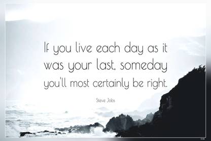 Steve Jobs Last Day Quote Fine Art Matte Finish Poster Paper Print ...