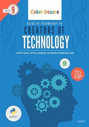 GRADE - 9 CYBER SQUARE USERS TO CREATORS CBSE COMPUTER SCIENCE TEXTBOOK ...
