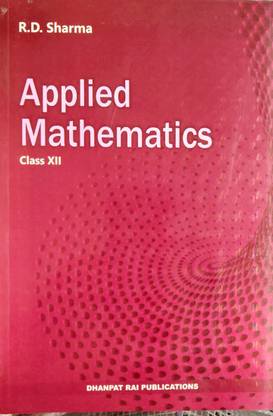 Applied Mathematics Class 12 (2021-22): Buy Applied Mathematics Class ...