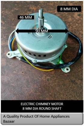 HOME APPLIANCES BAZAAR ELECTRIC CHIMNEY MOTOR 8 MM DIA ROUND SHAFT 90 ...