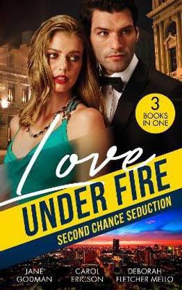 Love Under Fire: Second Chance Seduction: Buy Love Under Fire: Second Chance Seduction by Godman ...