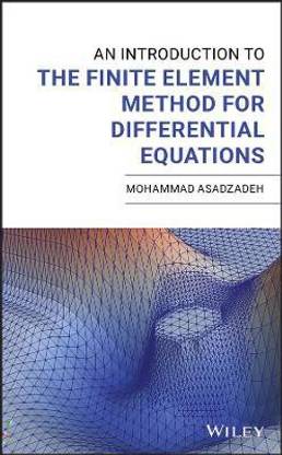 An Introduction to the Finite Element Method for Differential Equations: Buy An Introduction to ...