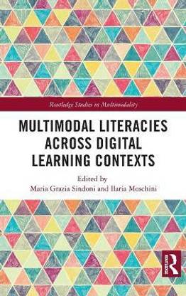 Multimodal Literacies Across Digital Learning Contexts: Buy Multimodal ...