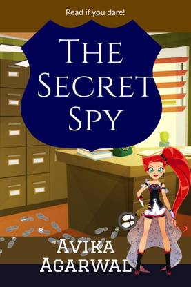 The Secret Spy - Read if you dare...: Buy The Secret Spy - Read if you ...