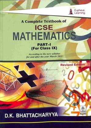 ICSE Mathematics for Class 9: Buy ICSE Mathematics for Class 9 by Dilip ...