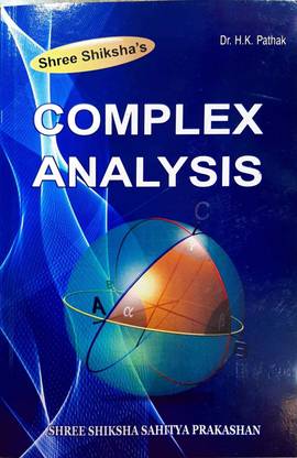 Complex Analysis: Buy Complex Analysis by Dr. H.K. Pathak at Low Price in India | Flipkart.com