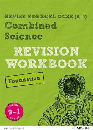 Pearson REVISE Edexcel GCSE Combined Science Foundation Revision Workbook - 2023 and 2024 exams ...