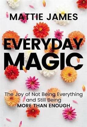 Everyday MAGIC: Buy Everyday MAGIC by James Mattie at Low Price in ...