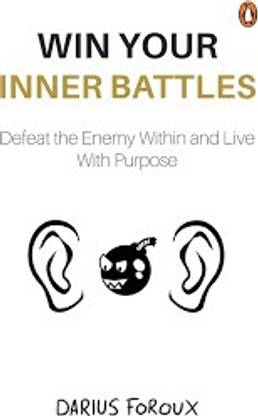 Win Your Inner Battles: Buy Win Your Inner Battles by Foroux Darius at ...