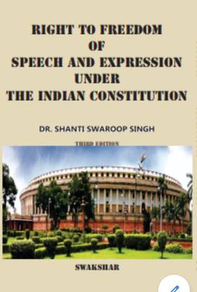 Right to Freedom of Speech and Expression Under the Indian Constitution: Buy Right to Freedom of ...