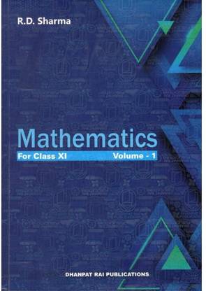 RD Sharma Mathematics For CBSE Class 11th: Buy RD Sharma Mathematics ...