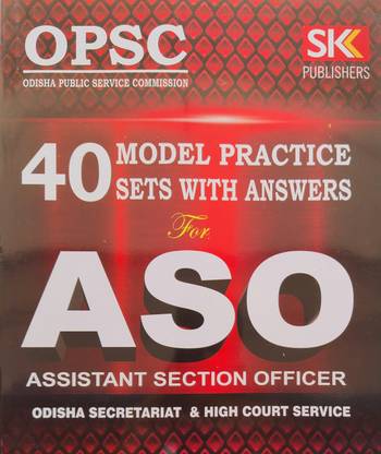 OPSC ASO 40 Model Practice Sets With Answers For Odisha Secretariat And ...