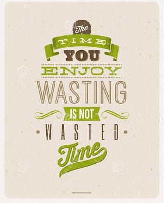 Funny Quotes About Time Poster Sticker (self adhesive) Poster 12 inch X ...