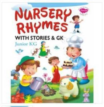 Nursery Rhymes With Stories & GK Junior KG: Buy Nursery Rhymes With ...
