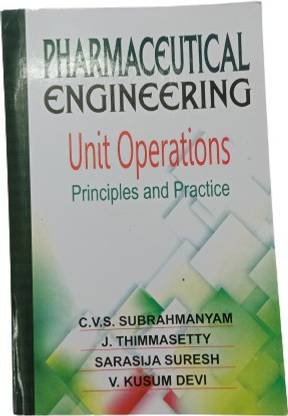 Pharmaceutical Engineering Unit Operations Principle And Practice: Buy ...