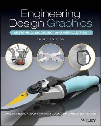 Engineering Design Graphics: Sketching, Modeling, and Visualization ...
