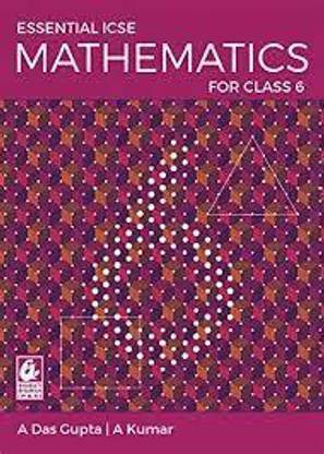 Essential Icse Mathematics For Class -6: Buy Essential Icse Mathematics ...