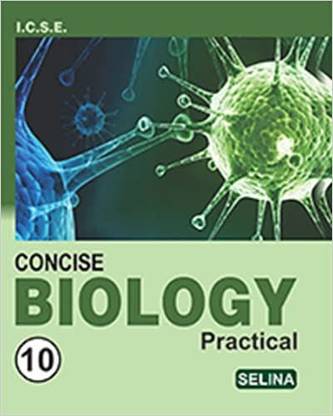 Concise Biology Practical Class 10 ICSE (2021): Buy Concise Biology ...