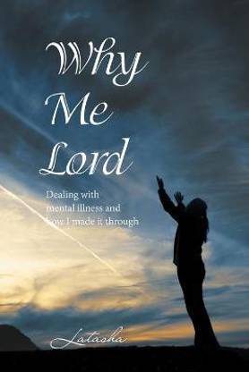 Why Me Lord: Buy Why Me Lord by Latasha at Low Price in India ...