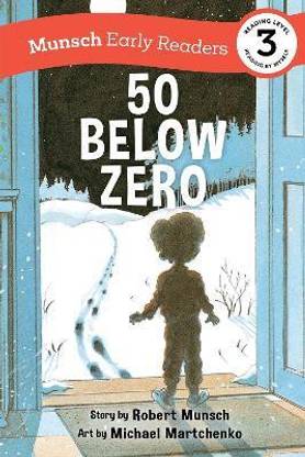 50 Below Zero Early Reader: Buy 50 Below Zero Early Reader by Munsch ...