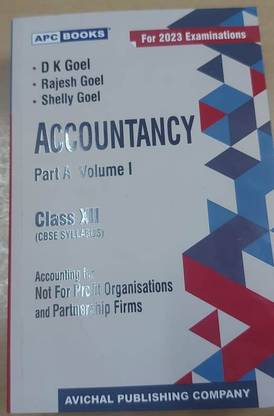 Accountancy Class 12: Buy Accountancy Class 12 by D k goel, RAJESH GOEL ...