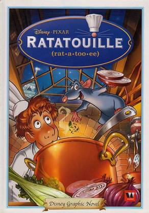 DISNEY PIXAR Ratatouille: (Rat-A-Too-Ee) DISNEY GRAPHIC NOVEL , COMIC ...