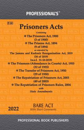 Prisoners Acts Containing Prisoners Act, 1900, Prisons Act, 1894: Buy ...