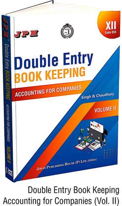 JPH Class 12 Double Entry Book Keeping Vol 2 (Accounting For Companies ...