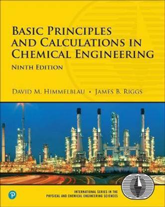 Basic Principles and Calculations in Chemical Engineering: Buy Basic ...