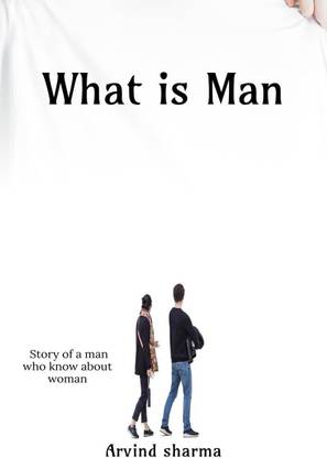 What is man: Buy What is man by Arvind Sharma at Low Price in India ...