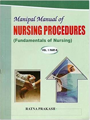 Manipal Manual Of Nursing Procedures (Fundamentals Of Nursing): Buy Manipal Manual Of Nursing ...