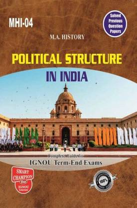 IGNOU MHI 4 Previous Year Solved Question Paper Political Structures In India (December 2021 ...