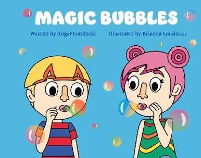 Magic Bubbles: Buy Magic Bubbles by Gardocki Roger at Low Price in ...