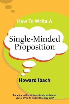 How To Write A Single-Minded Proposition: Buy How To Write A Single ...