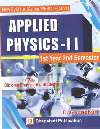 Applied Physics -2 (1st Year 2nd Semester) For Diploma Engineering Students By D. Choudhuri: Buy ...